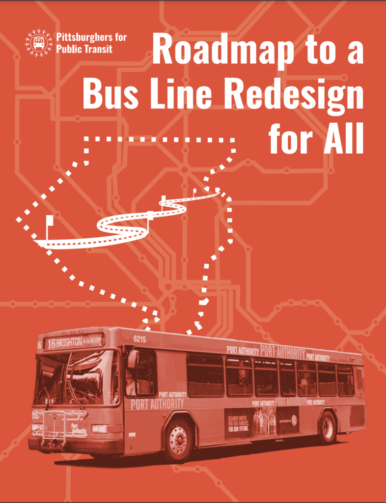 We Want the Bus Line Redesign to Benefit All! - Pittsburghers for Public Transit